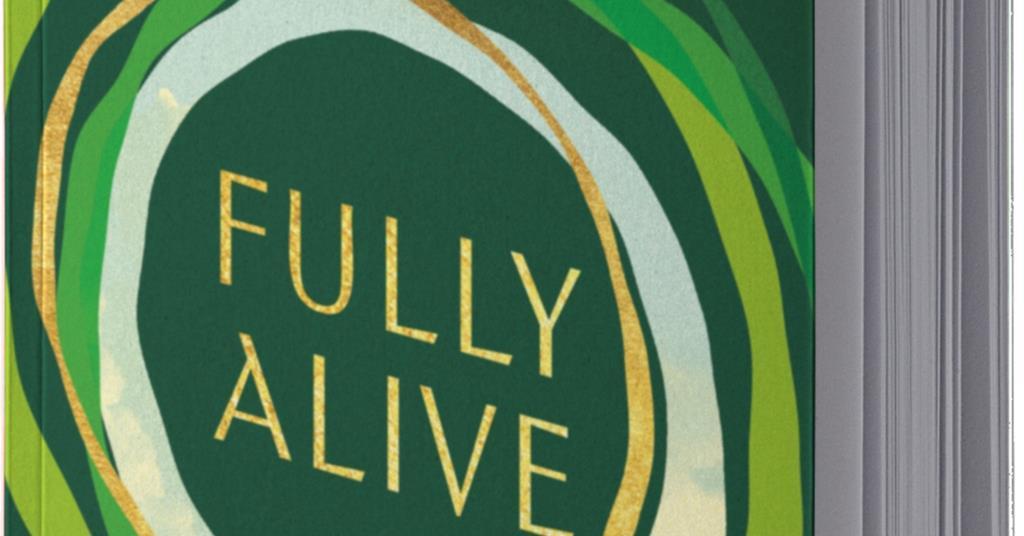 Book Club: Fully Alive - Tending to the soul in turbulent times | Woman ...