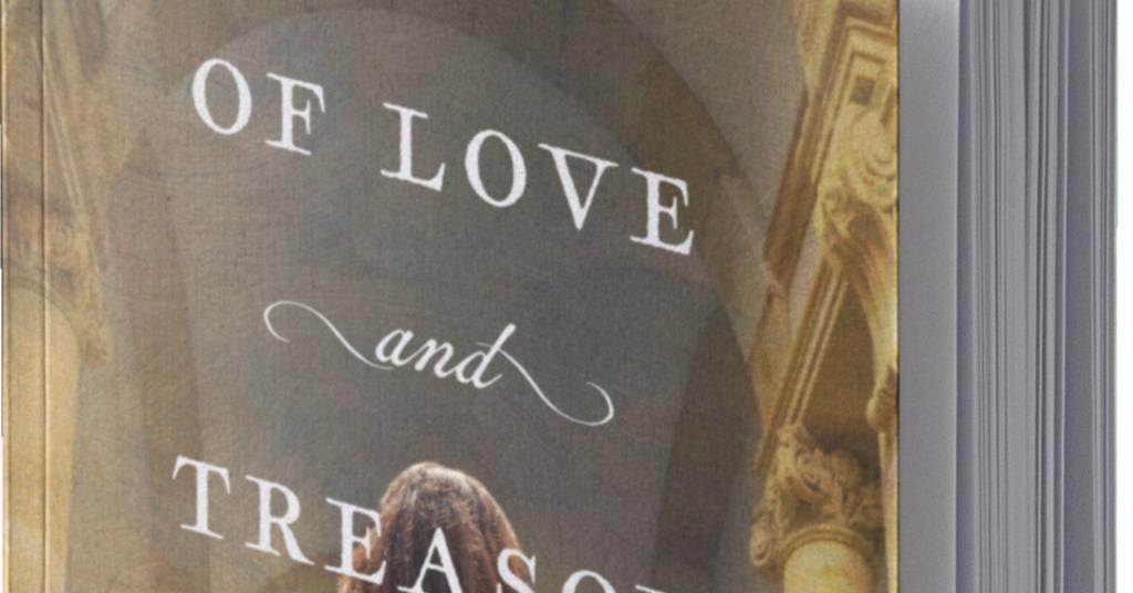 Book Club: This month I’m reading…Of Love and Treason | Woman Alive